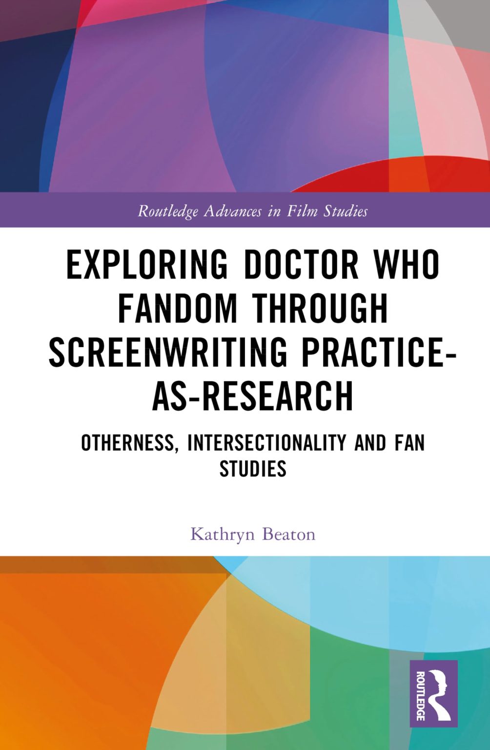Exploring Doctor Who Fandom Through Screenwriting Practice-As-Research ...